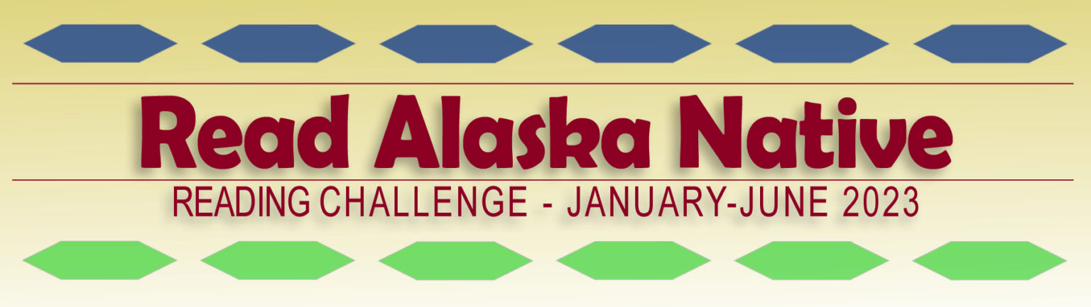 Alaska Native Reads for Children - Alaska Center for the Book Alaska ...